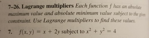 Solved 7-26. Lagrange multipliers Each function f has an | Chegg.com