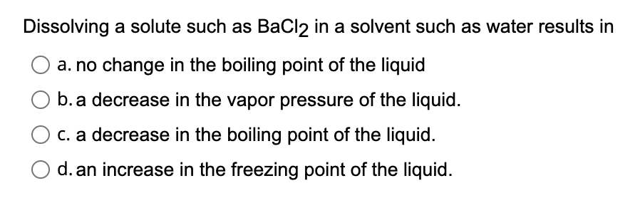 Solved Dissolving a solute such as BaCl2 ﻿in a solvent such | Chegg.com