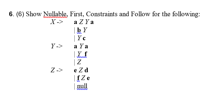 6. (6) Show Nullable, First, Constraints and Follow | Chegg.com
