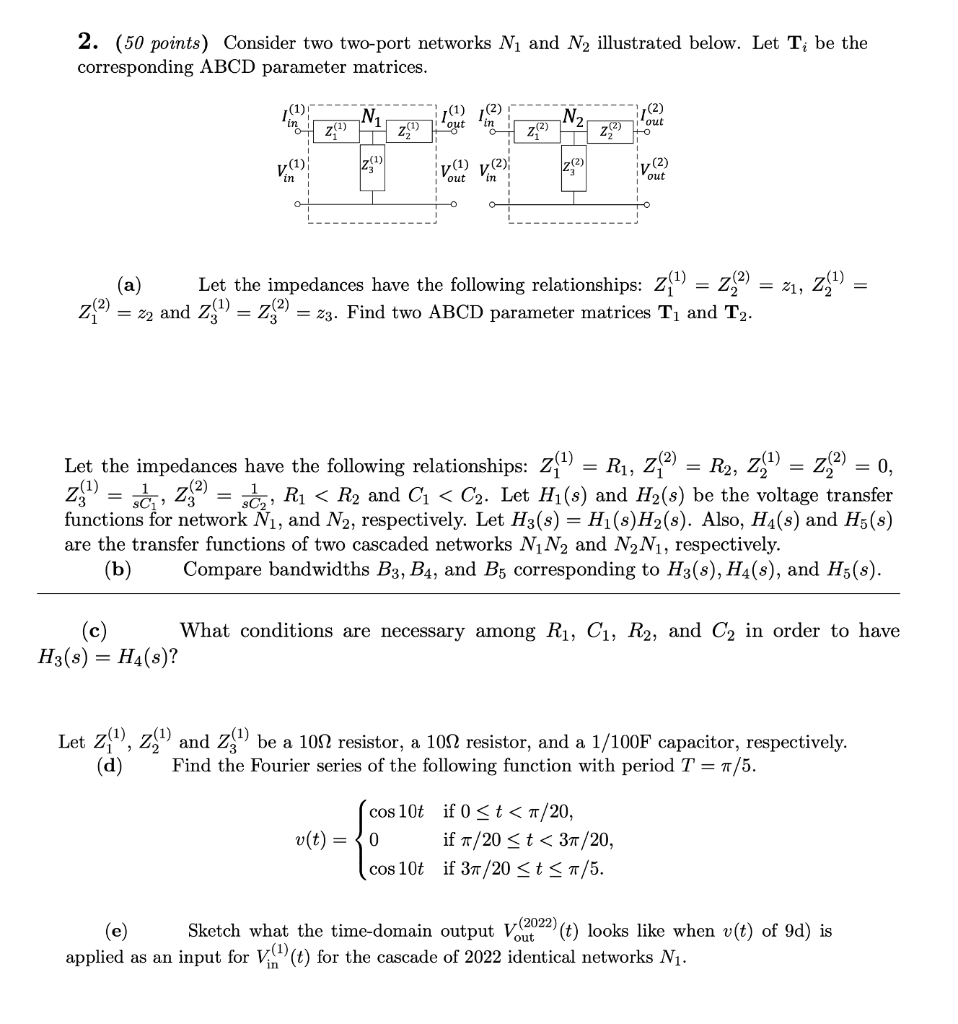 Solved 2. (50 points) Consider two two-port networks N1 and | Chegg.com