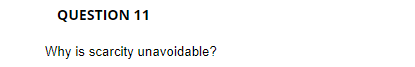 Solved Why is scarcity unavoidable? | Chegg.com