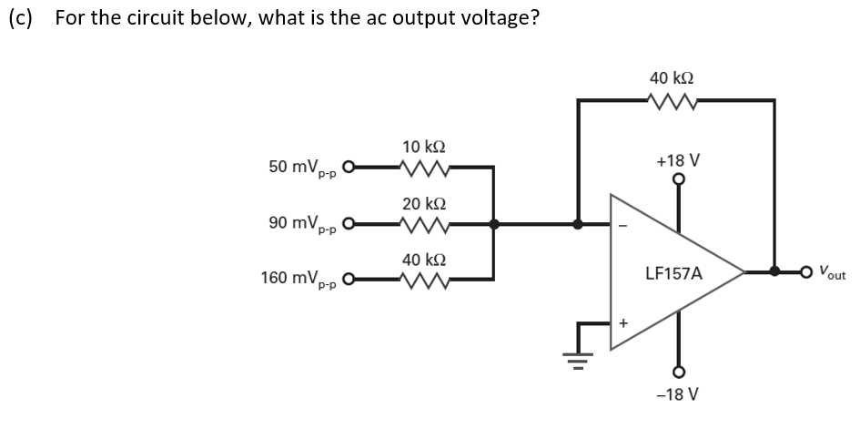 Solved (c) (c) For the circuit below, what is the ac output | Chegg.com