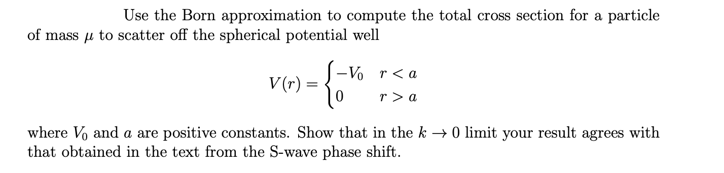 Solved Use the Born approximation to compute the total cross | Chegg.com