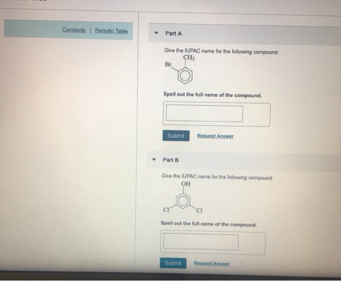 Solved Constants I Periodic Table PartA Give the IUPAC name | Chegg.com