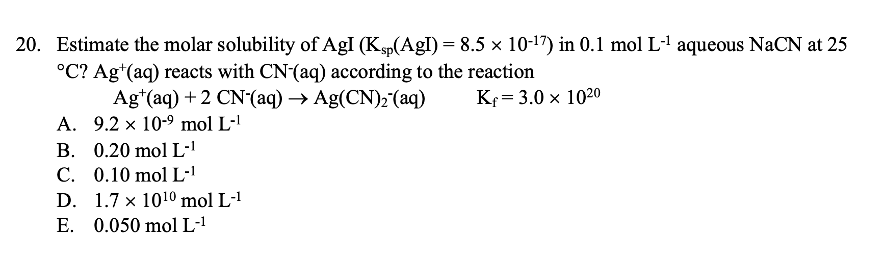 Solved 20. Estimate the molar solubility of | Chegg.com