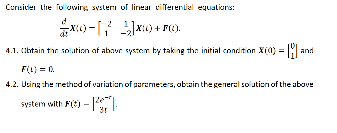 Solved Consider the following system of linear differential | Chegg.com