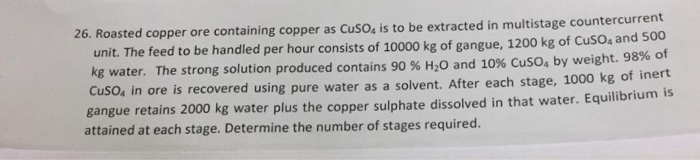 26. Roasted copper ore containing copper as CuSO, is | Chegg.com