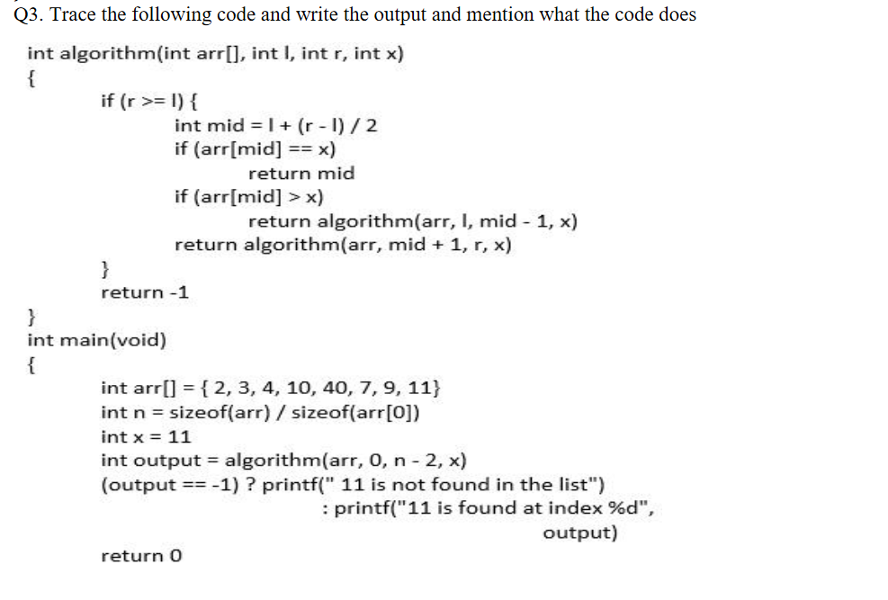 Solved Q3. Trace the following code and write the output and | Chegg.com