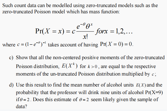 Solved Such count data can be modelled using zero-truncated | Chegg.com