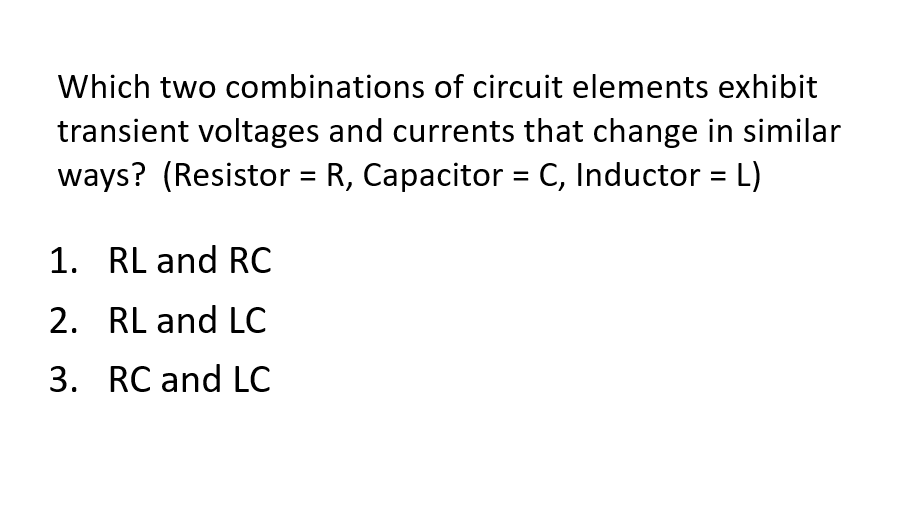 Solved Which two combinations of circuit elements exhibit | Chegg.com