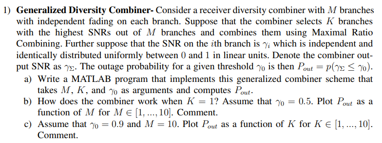 Solved 1) Generalized Diversity Combiner- Consider a | Chegg.com