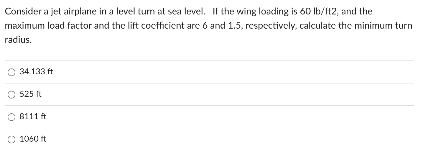 Solved Consider a jet airplane in a level turn at sea level. | Chegg.com