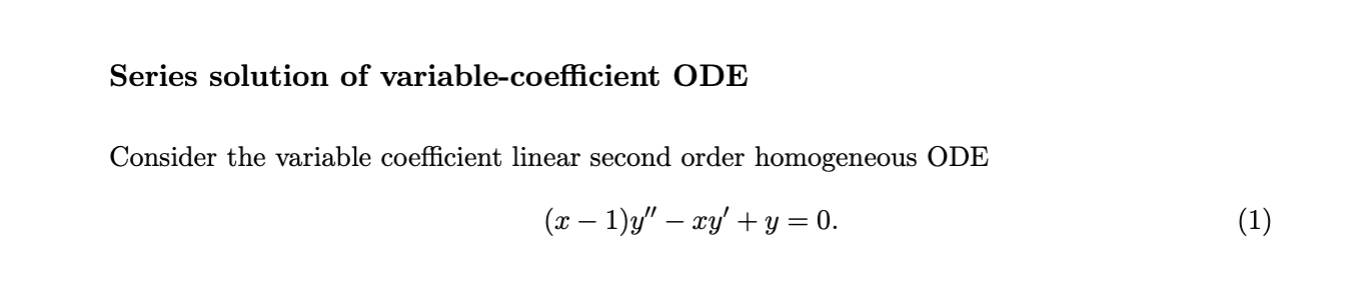 Solved Series solution of variable-coefficient ODE Consider | Chegg.com