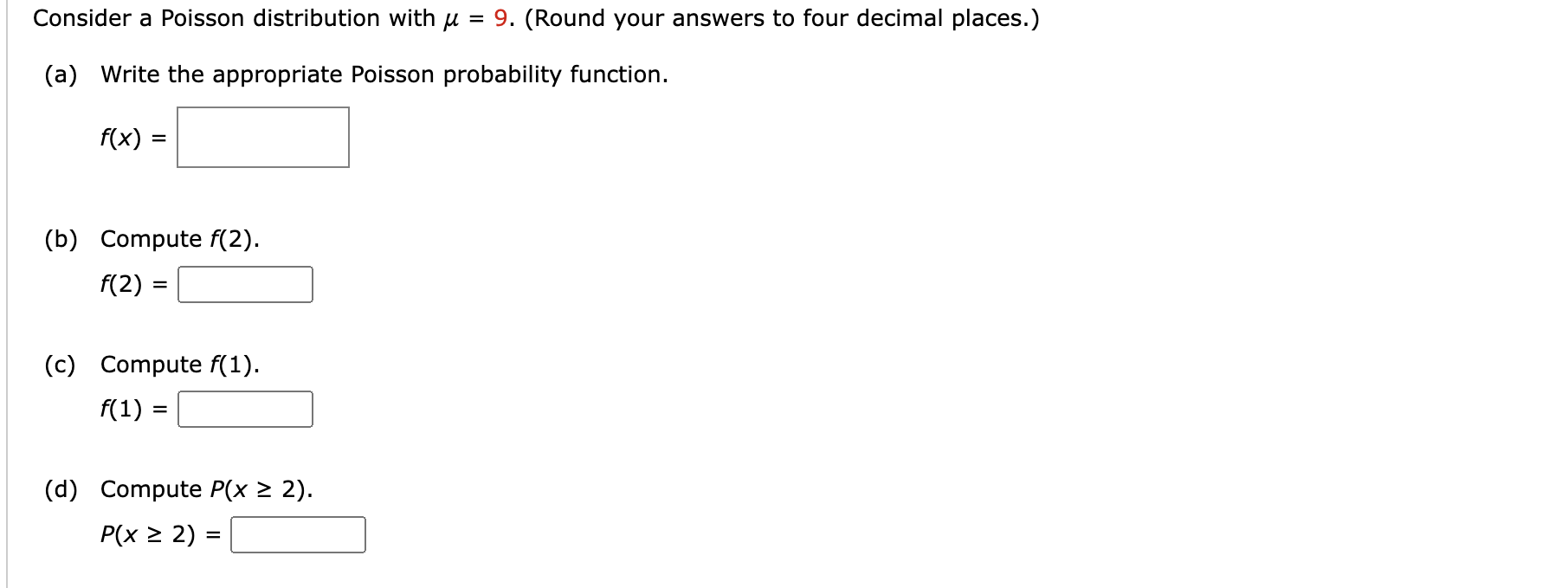 Solved Consider a Poisson distribution with μ=9. (Round your | Chegg.com