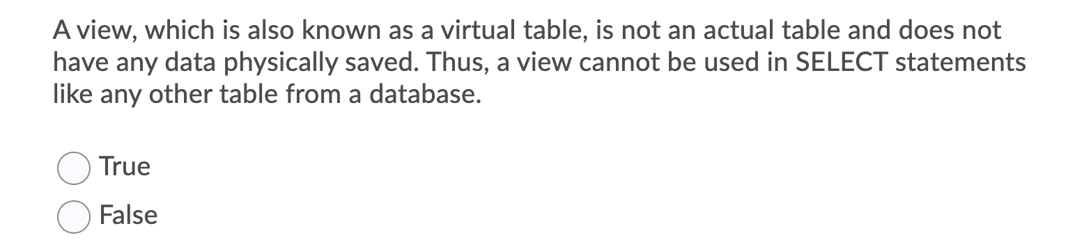 Solved A view, which is also known as a virtual table, is | Chegg.com