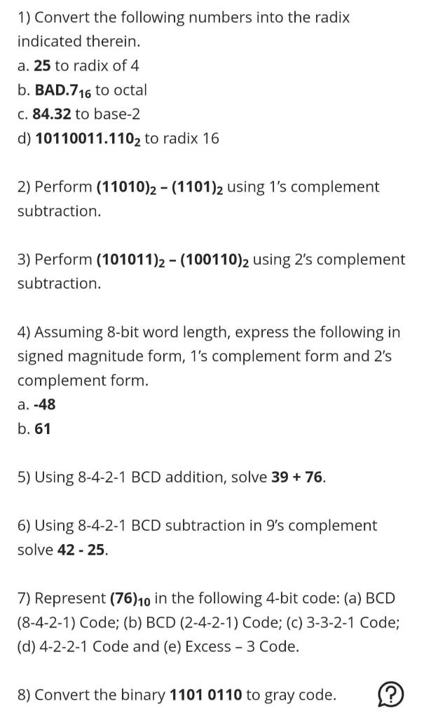 Solved 1) Convert the following numbers into the radix | Chegg.com