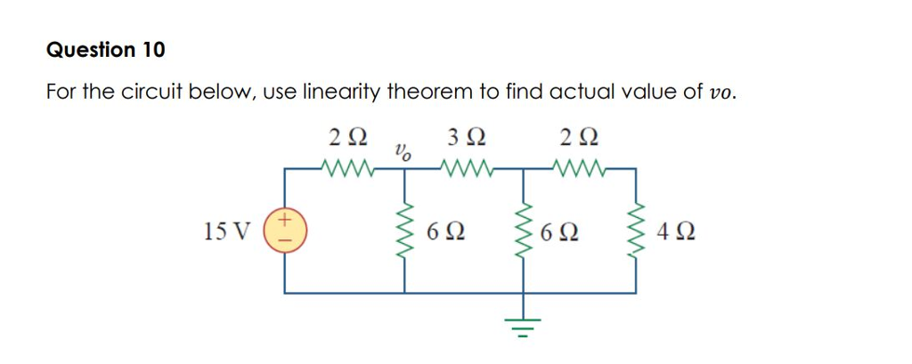 Solved Question 10 For the circuit below, use linearity | Chegg.com