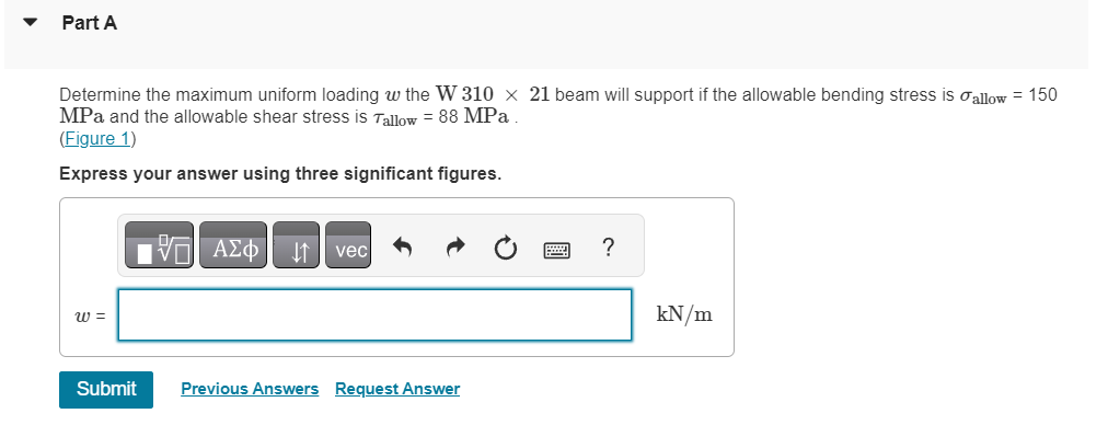 Solved Determine the maximum uniform loading w the W 310×21 | Chegg.com
