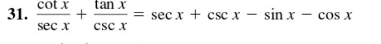 Solved cotxsecx+tanxcscx=secx+cscx-sinx-cosx | Chegg.com