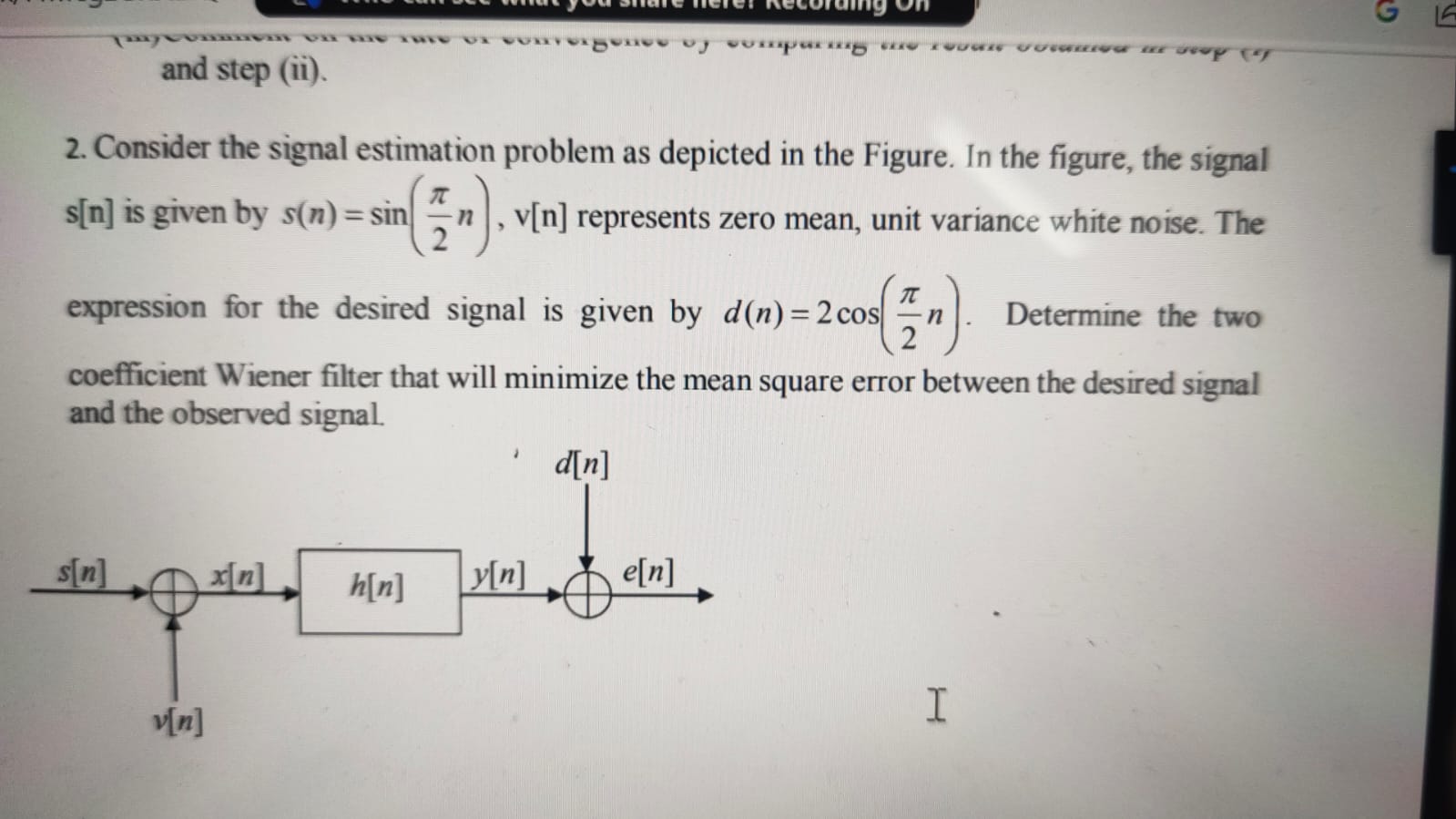 Solved 2 Consider The Signal Estimation Problem As Depicted