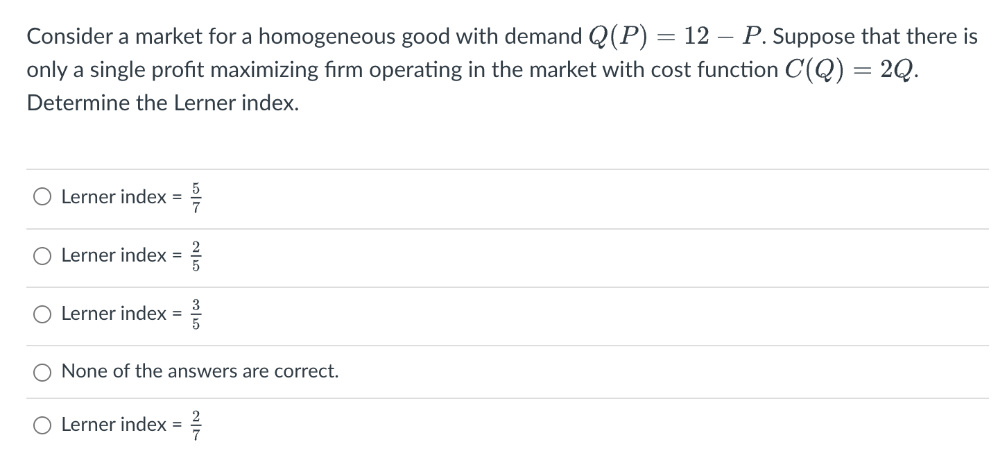 Solved Consider a market for a homogeneous good with demand | Chegg.com