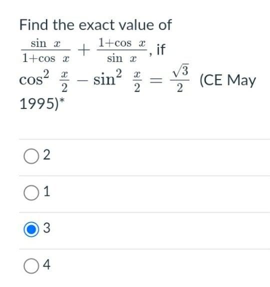 Solved Find the exact value of 1+cos x sin x 1+cos3 + if sin | Chegg.com