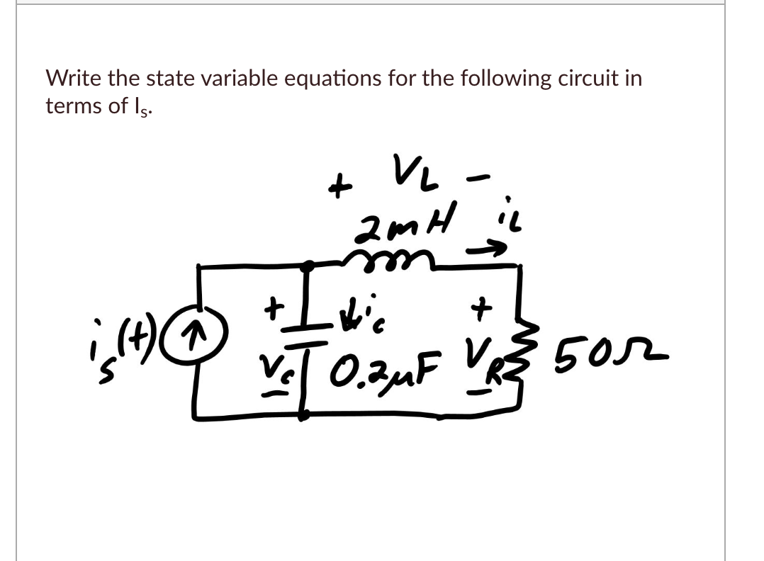 Solved Write the state variable equations for the following | Chegg.com