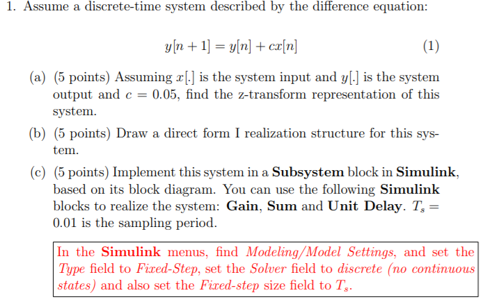 Solved 1. Assume a discrete-time system described by the | Chegg.com
