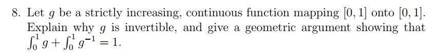 Solved 8. Let g be a strictly increasing, continuous | Chegg.com