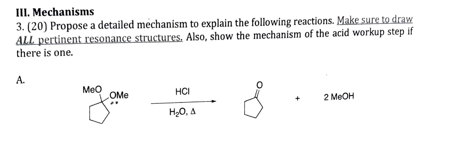 Solved III. Mechanisms 3. (20) Propose a detailed mechanism | Chegg.com