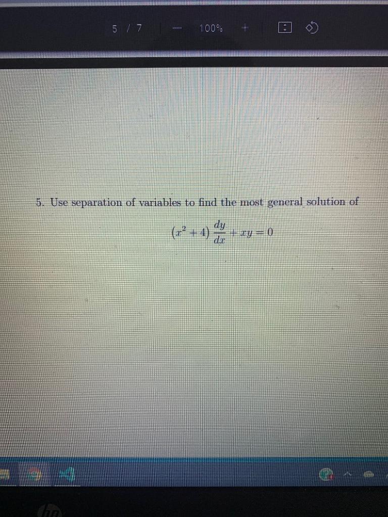 Solved 4. Use separation of variables to find the most | Chegg.com