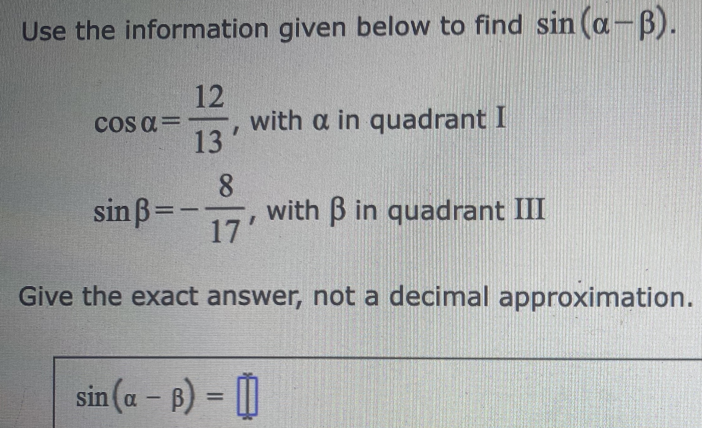 Solved Use the information given below to find sin(α−β) | Chegg.com