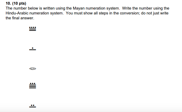 Solved 10. (10 pts) The number below is written using the | Chegg.com