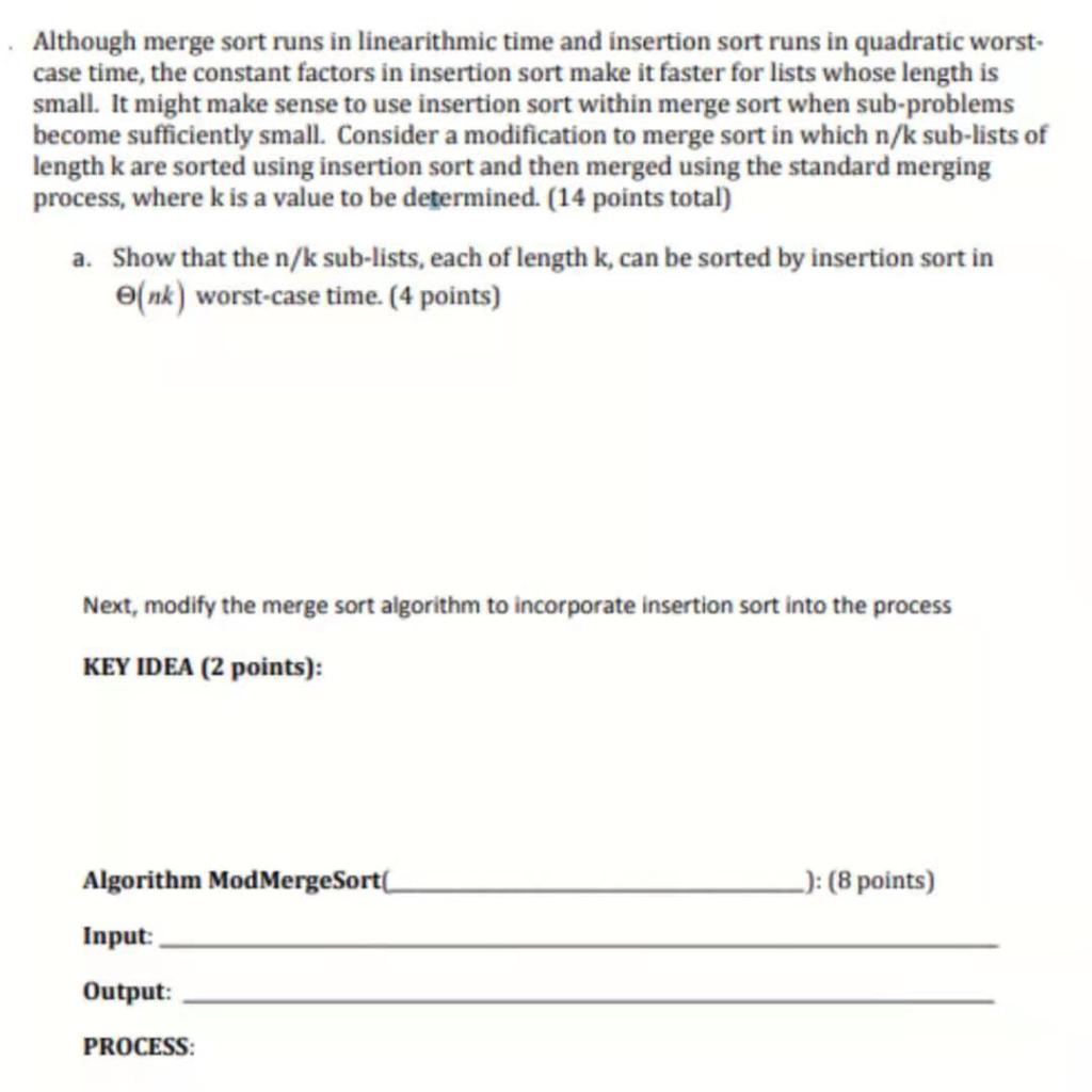 Solved Although merge sort runs in linearithmic time and | Chegg.com