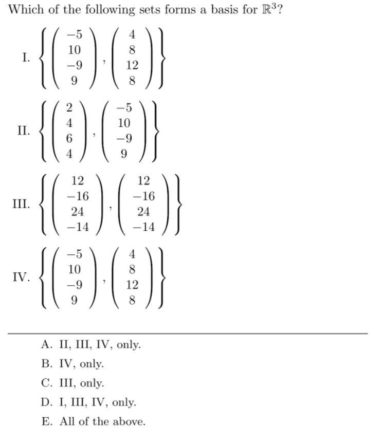 Solved Which of the following sets forms a basis for R3? I. | Chegg.com