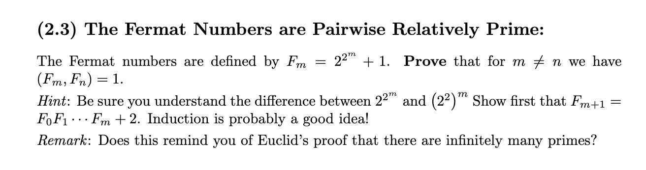 Solved (2.3) ﻿The Fermat Numbers are Pairwise Relatively | Chegg.com