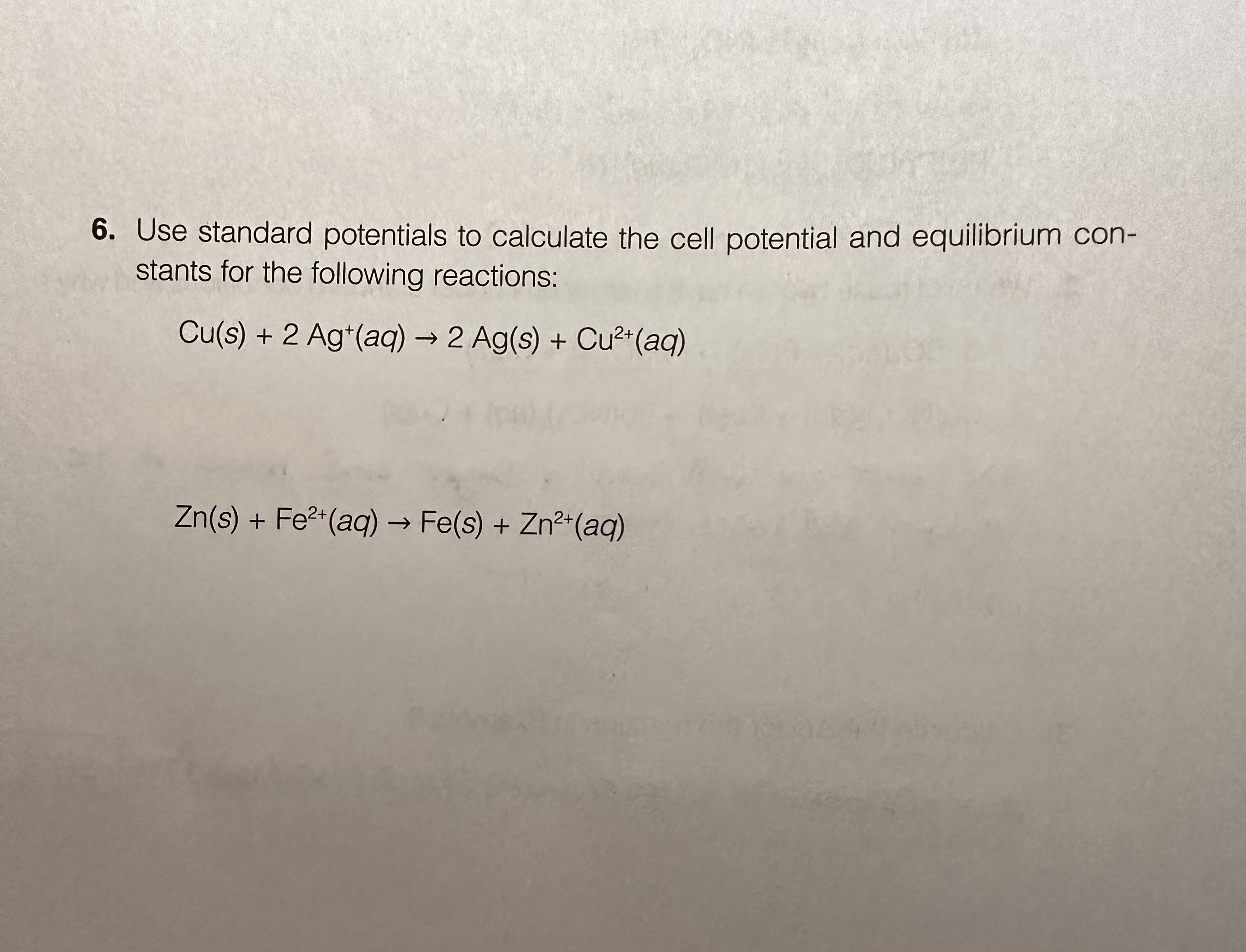 Solved 6. Use standard potentials to calculate the cell | Chegg.com
