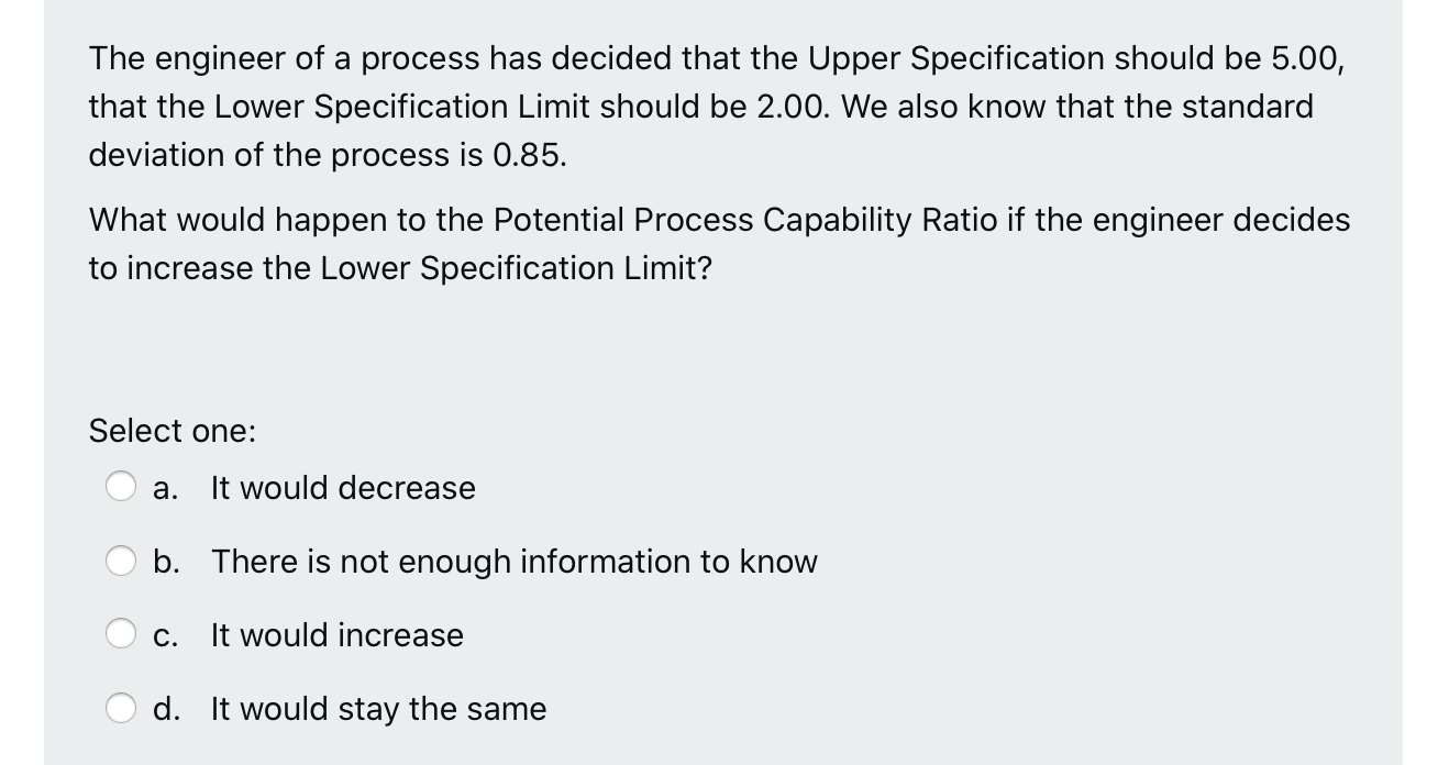 Solved The engineer of a process has decided that the Upper | Chegg.com