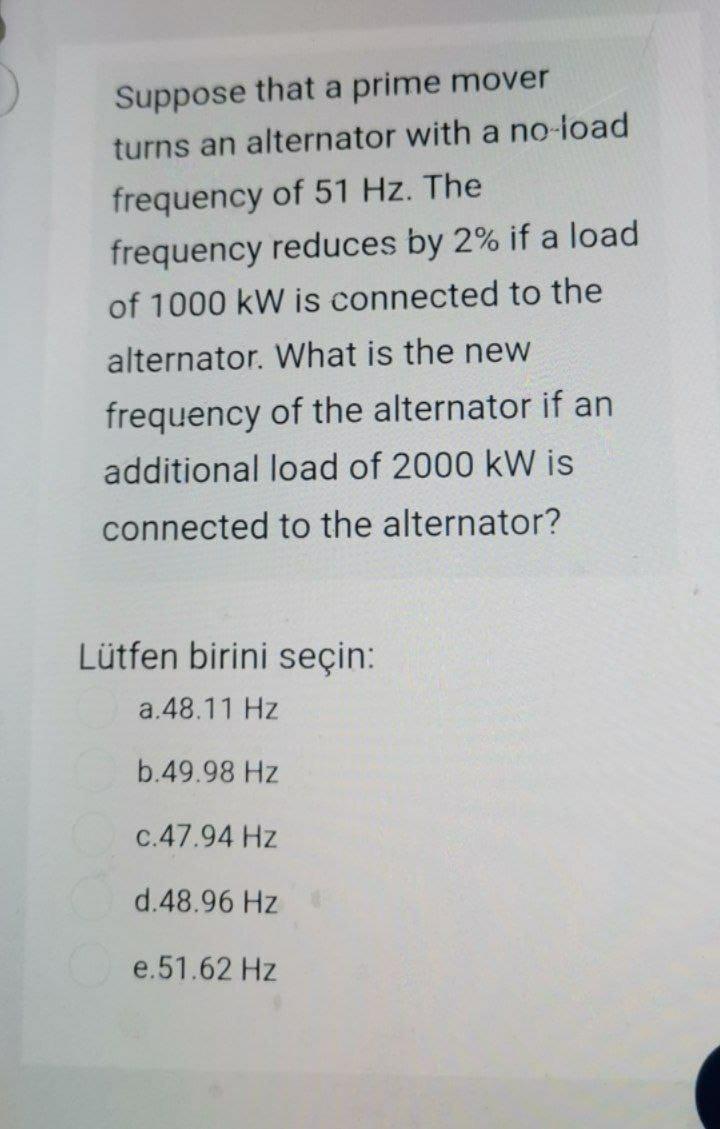 Solved Suppose that a prime mover turns an alternator with a | Chegg.com