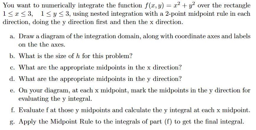 Solved You Want To Numerically Integrate The Function Fx 