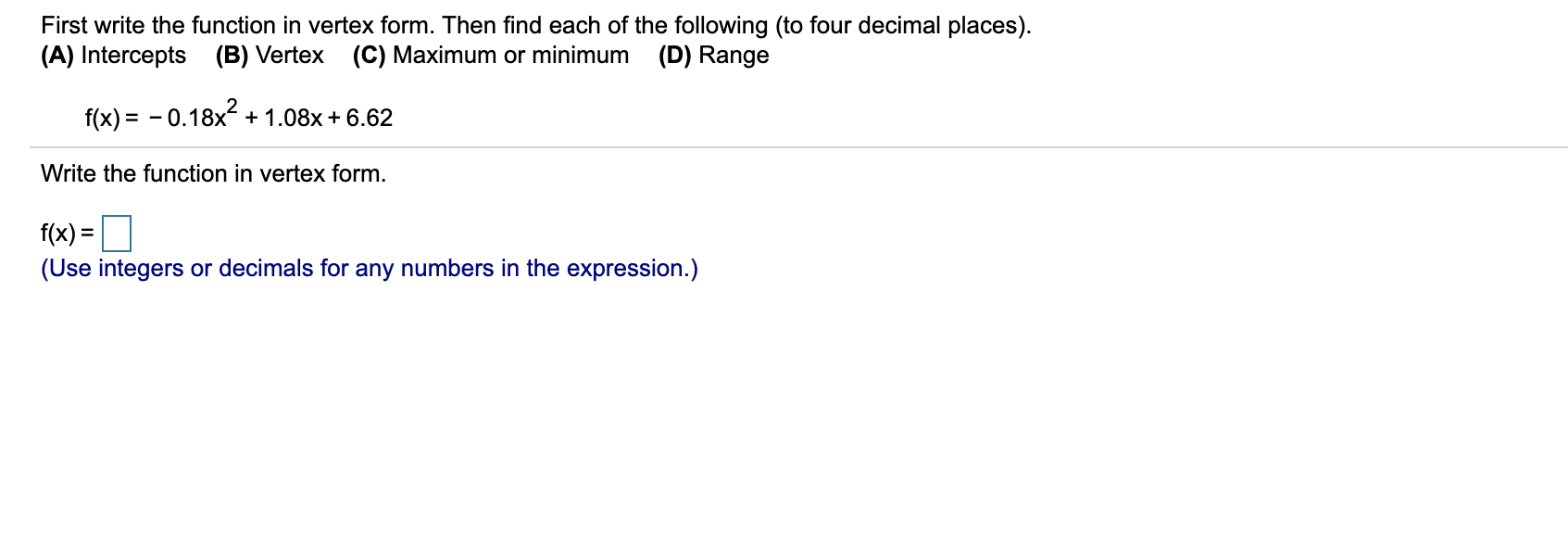 Solved First write the function in vertex form. Then find | Chegg.com