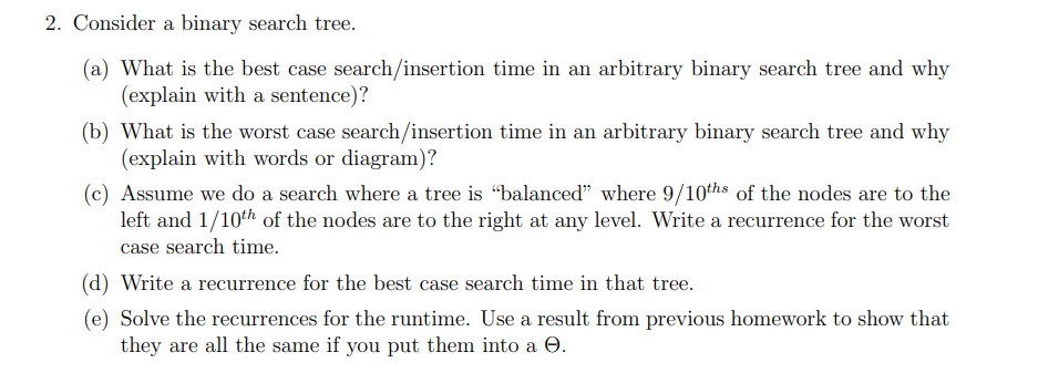 Solved 2. Consider a binary search tree. (a) What is the | Chegg.com
