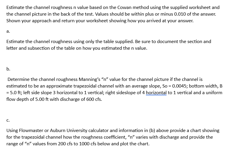 Solved Estimate the channel roughness n value based on the | Chegg.com