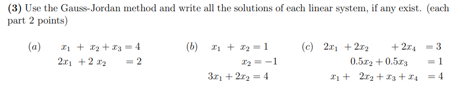 Solved (3) Use the Gauss-Jordan method and write all the | Chegg.com