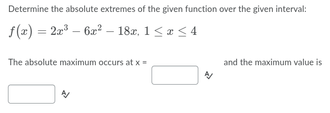 Solved Determine the absolute extremes of the given function | Chegg.com