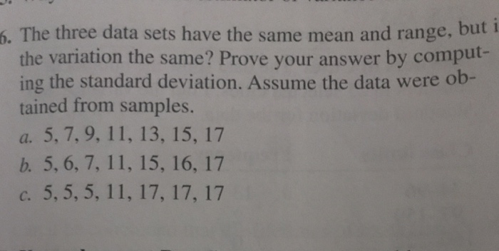 Solved The three data sets have the same mean and range, but | Chegg.com
