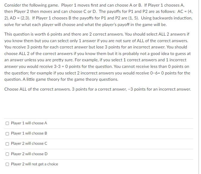 Solved Consider the following game. Player 1 moves first and | Chegg.com