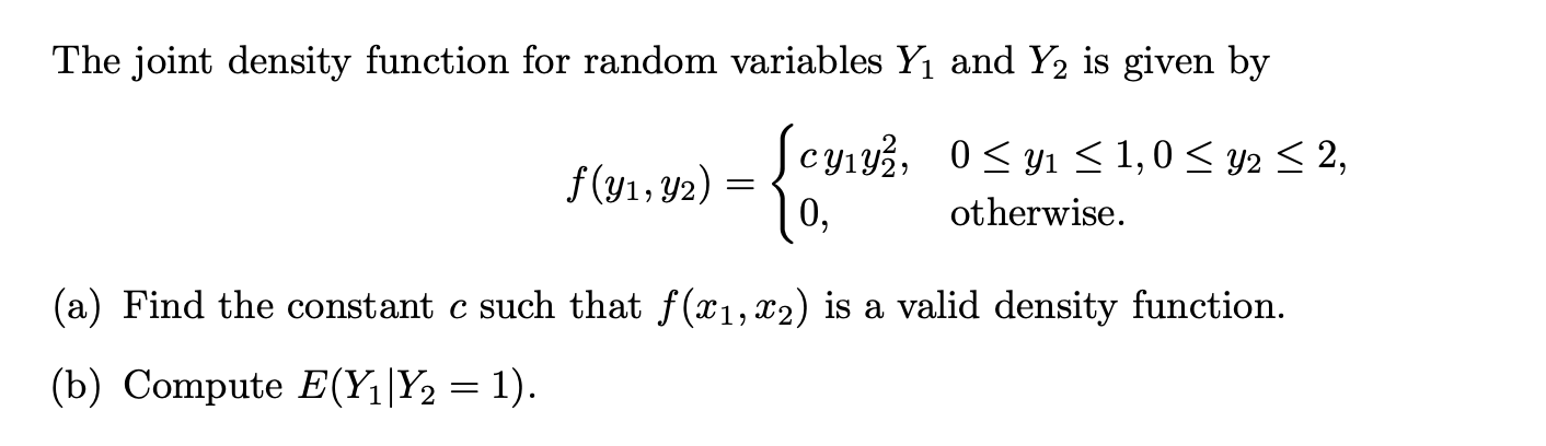 Solved The joint density function for random variables Y1 | Chegg.com