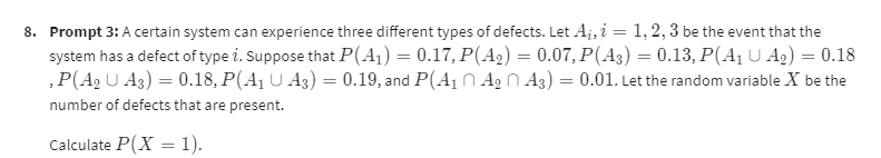 Solved 8. Prompt 3: A certain system can experience three | Chegg.com