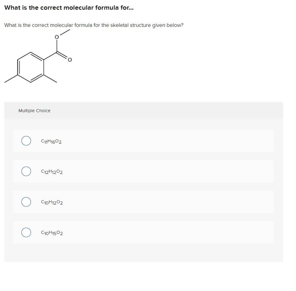 Solved What Is The Correct Molecular Formula For What Is